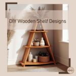 15 Creative DIY Wooden Shelf Designs for Every Room