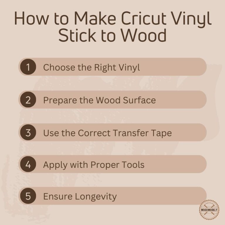 How to Make Cricut Vinyl Stick to Wood? (6 Easy Steps!)