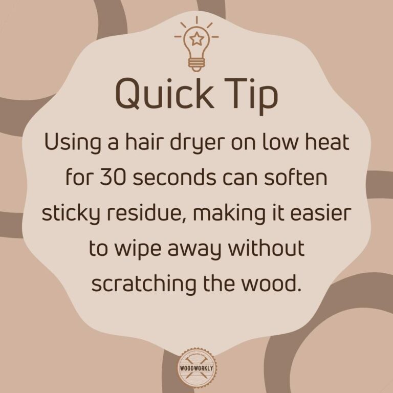 How to Remove Sticky Residue From Wood Safely